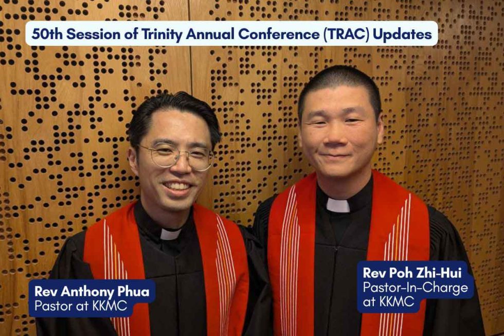 50th Session of the Trinity Annual Conference (TRAC) Updates - Kampong ...